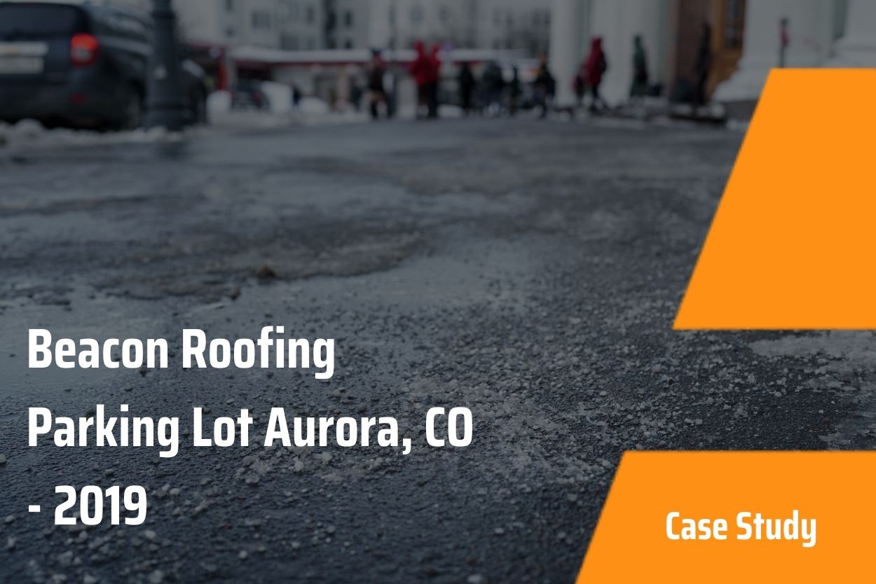 Beacon Roofing Parking Lot Aurora, CO - 2019 - Surface Tech - Aramid ...